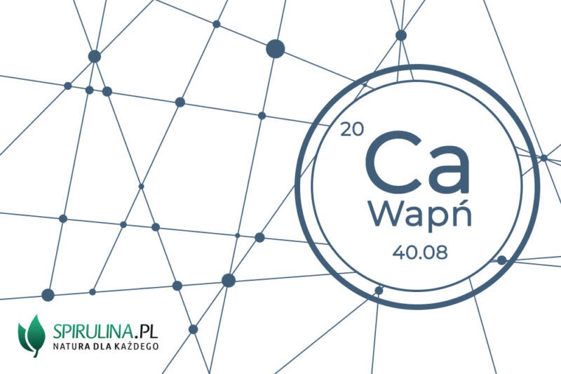 Wapń - algi Spirulina i Chlorella